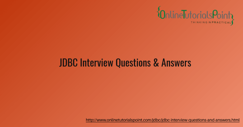 JDBC interview questions | JDBC interview | JDBC questions and answers